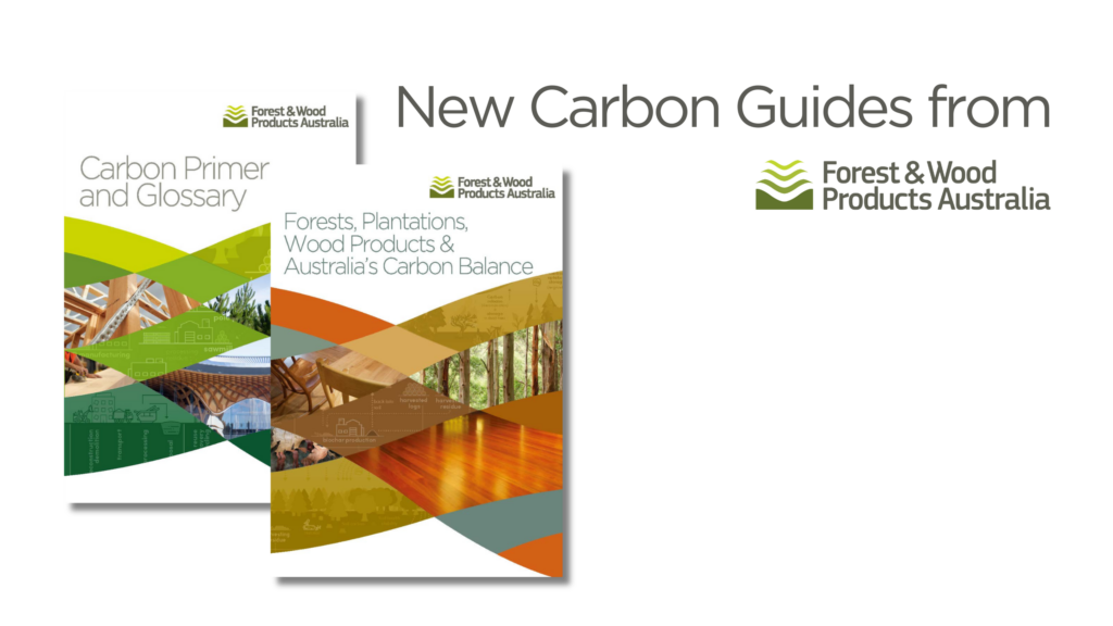FWPA's Carbon Guides: Leading Australia's Timber Industry Towards A Low ...