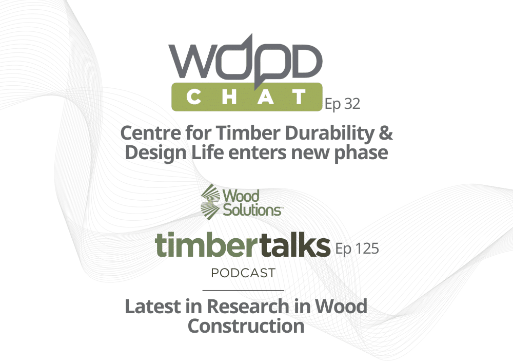 New Era In Timber Durability Research, And Expert Chat On Future Of ...