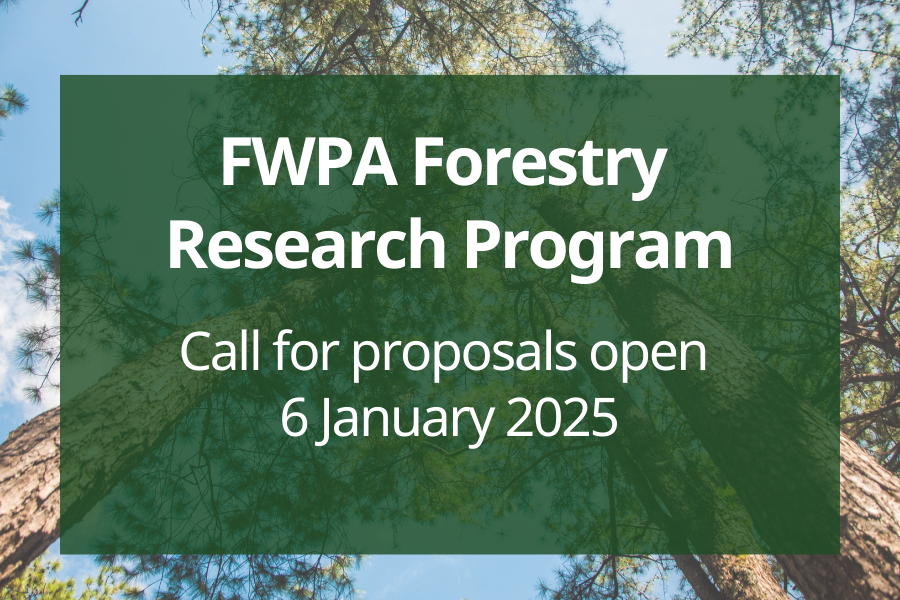 FWPA Announces January 2025 Call For Forestry Research Proposals ...
