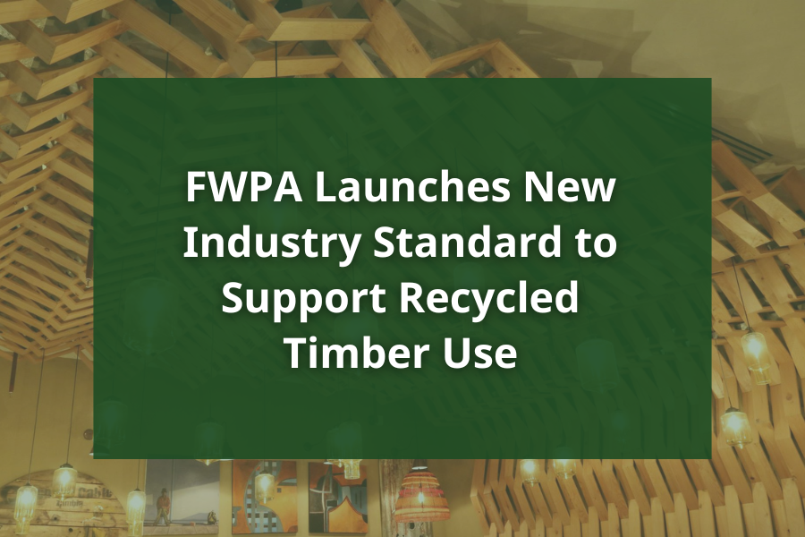 Driving Industry Innovation: FWPA Launches New Industry Standard To ...