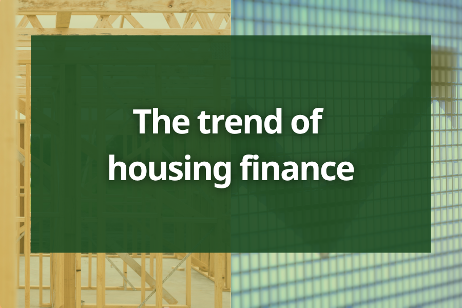The Trend Of Housing Finance: Insight From The Latest Lending ...