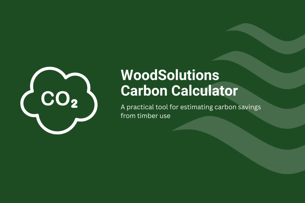 WoodSolutions Carbon Calculator: A Practical Tool For Estimating Carbon ...